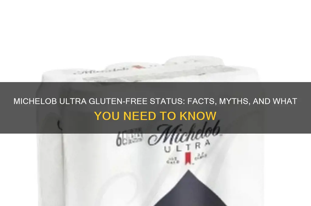 Michelob Ultra Gluten-Free Status: Facts, Myths, And What You Need To ...