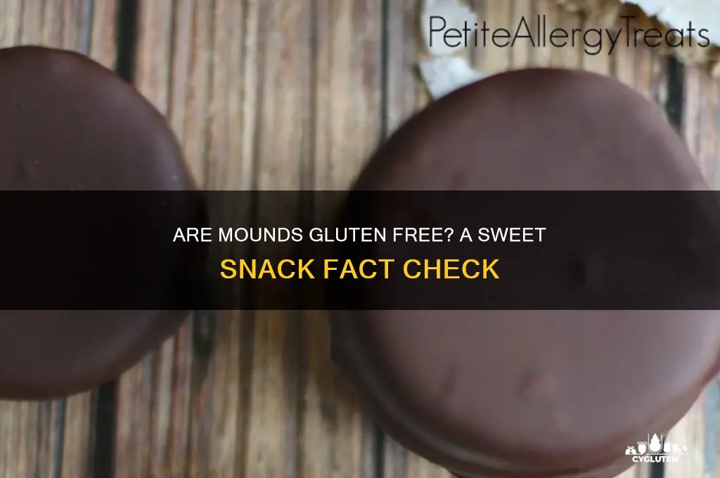 Are Mounds Gluten Free? A Sweet Snack Fact Check | CyGluten