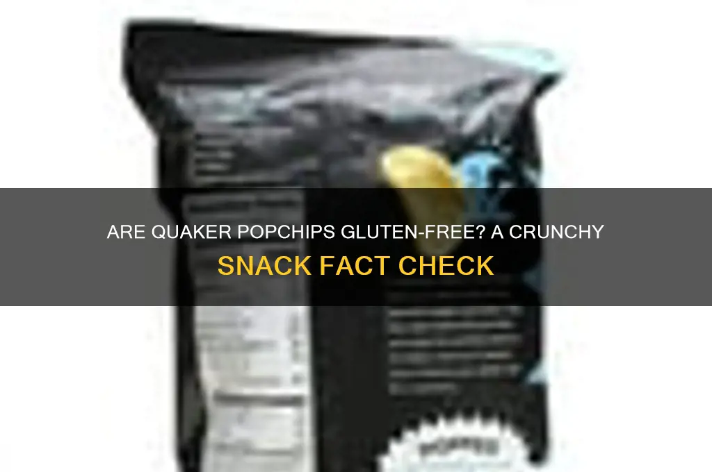 Are Quaker Popchips Gluten-Free? A Crunchy Snack Fact Check | CyGluten
