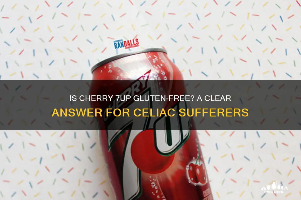 Is Cherry 7Up Gluten-Free? A Clear Answer For Celiac Sufferers | CyGluten