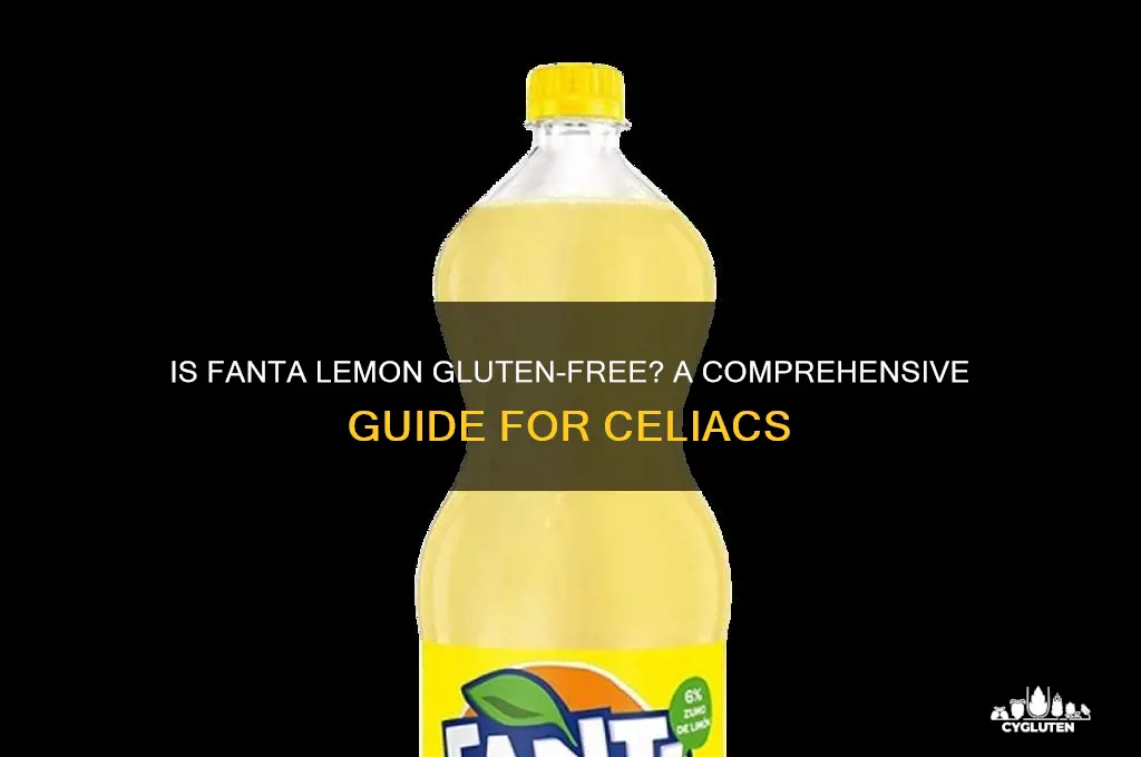 Is Fanta Lemon Gluten-Free? A Comprehensive Guide For Celiacs | CyGluten